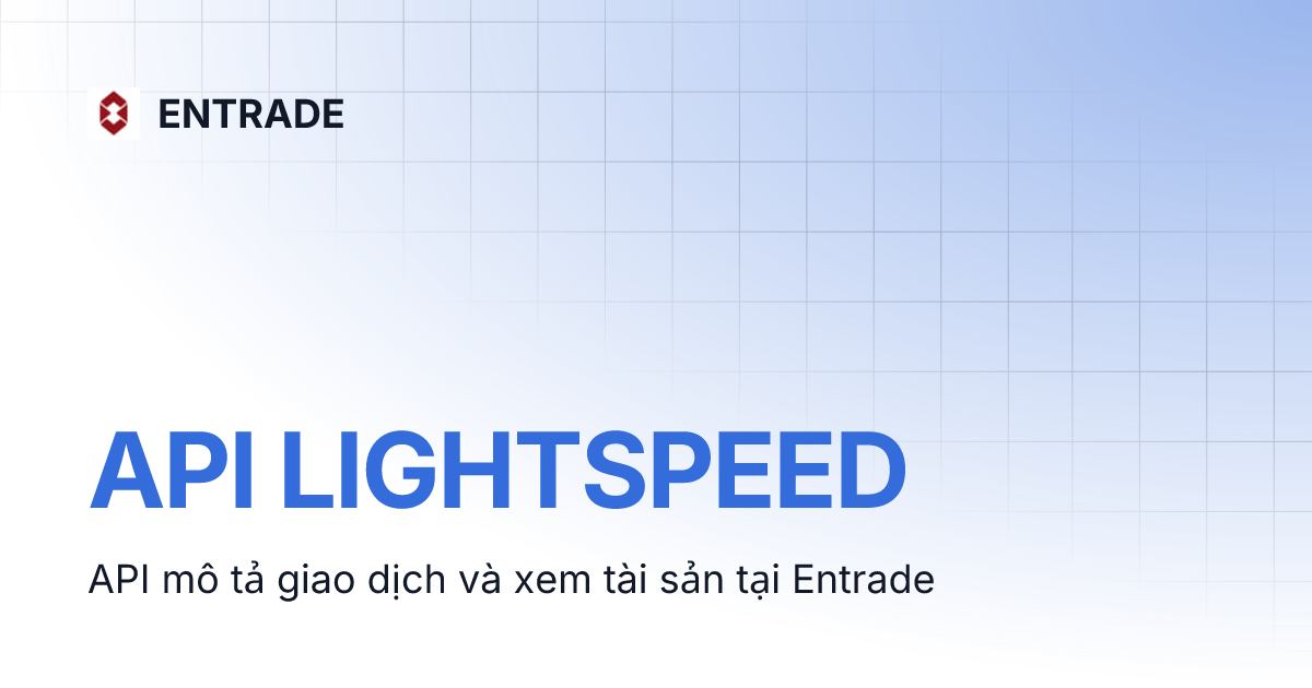 API LIGHTSPEED | ENTRADE
